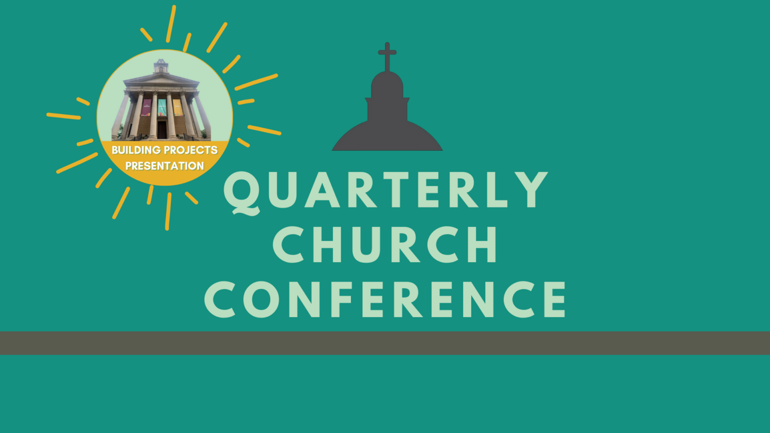 Quarterly Church Conference & Building Presentation - First Baptist on ...